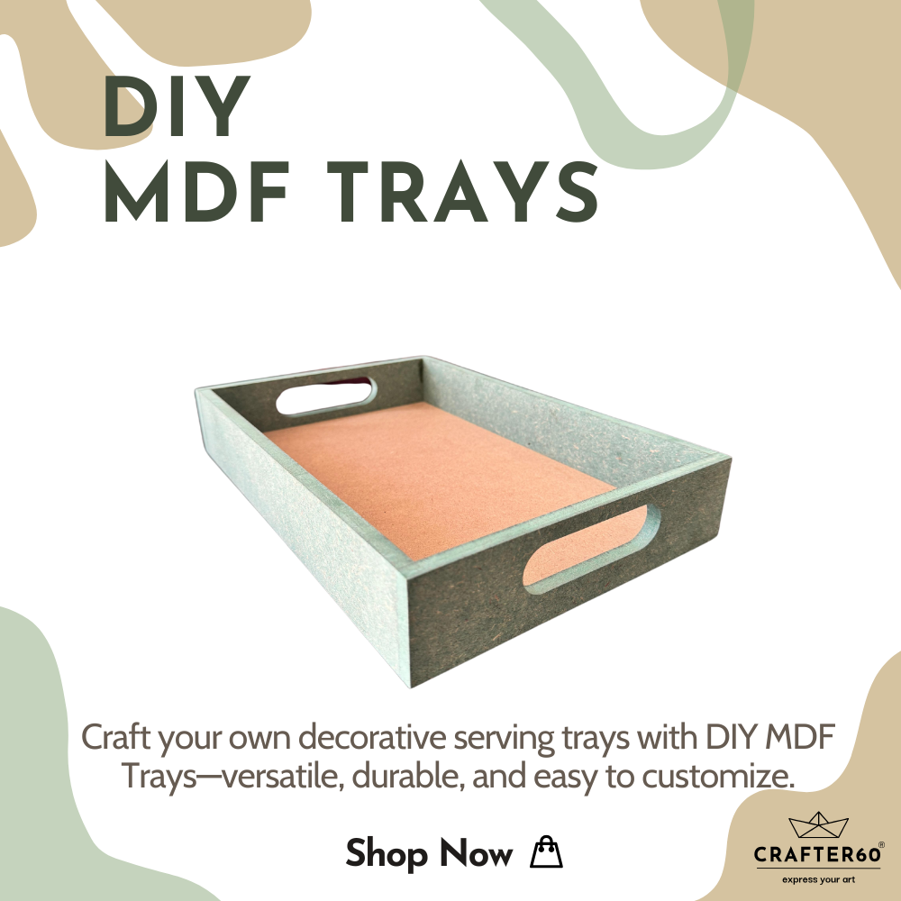 DIY MDF Trays for Painting & Craft | Shop at CRAFTER60 – CRAFTER60®